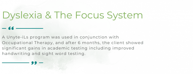 Case Study: Dyslexia and the Focus System - Unyte Integrated Listening
